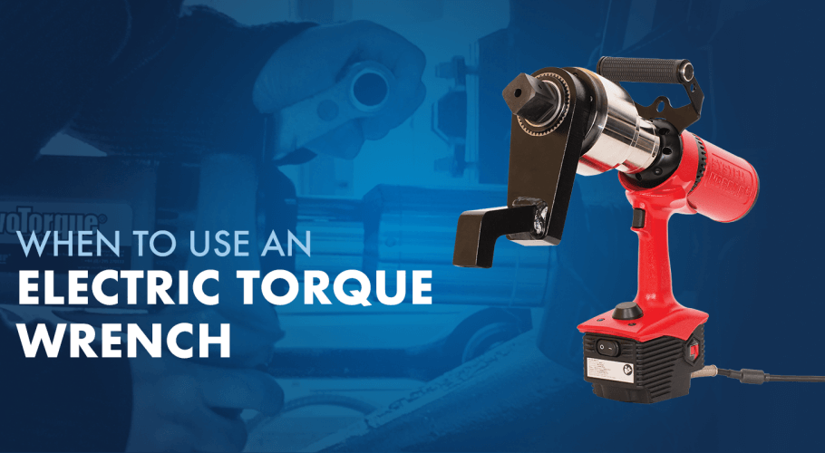 When to Use an Electric Torque Wrench | HTL Group